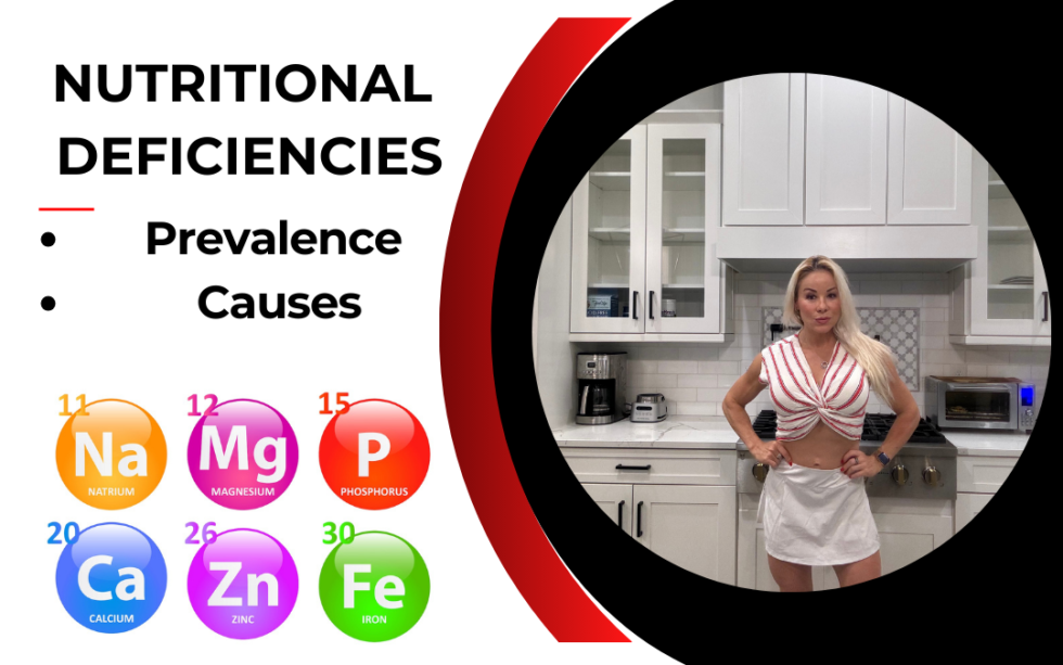 Prevalence and Causes of Nutritional Deficiencies